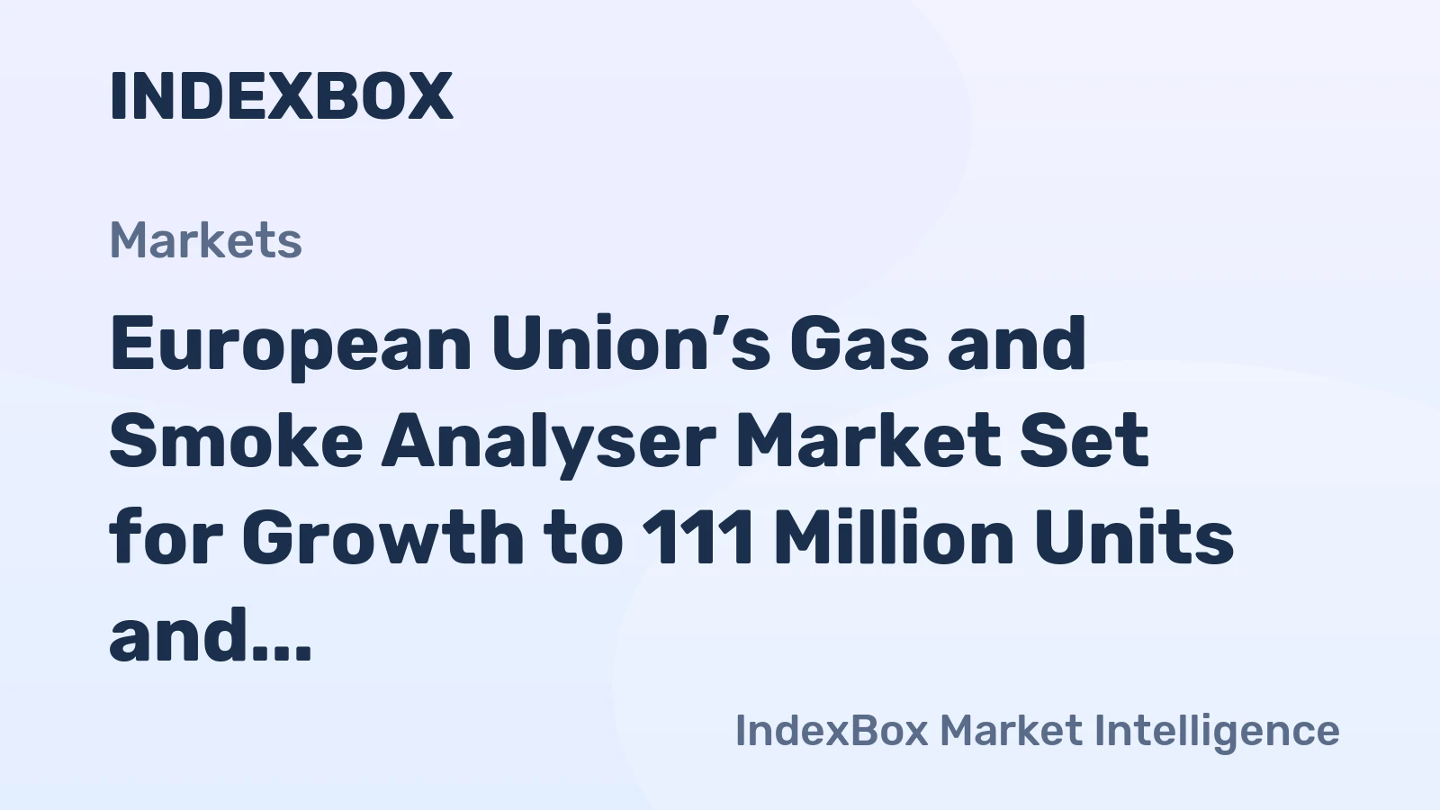 European Union’s Gas and Smoke Analyser Market Set for Growth to 111 Million Units and $12.3 Billion