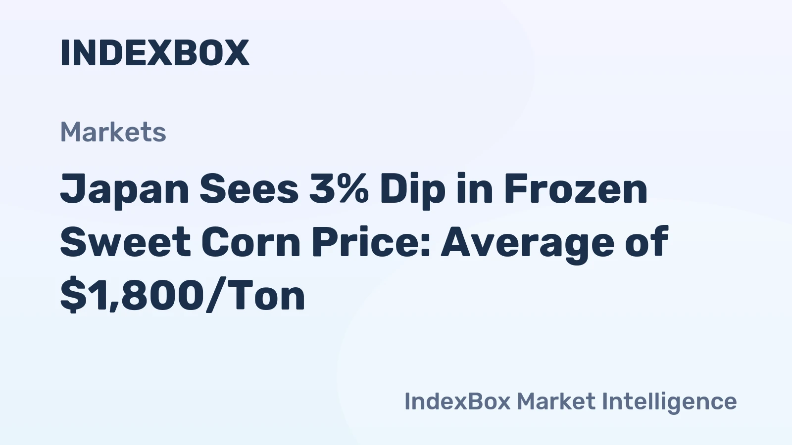 Japan Sees 3% Dip in Frozen Sweet Corn Price: Average of $1,800/Ton