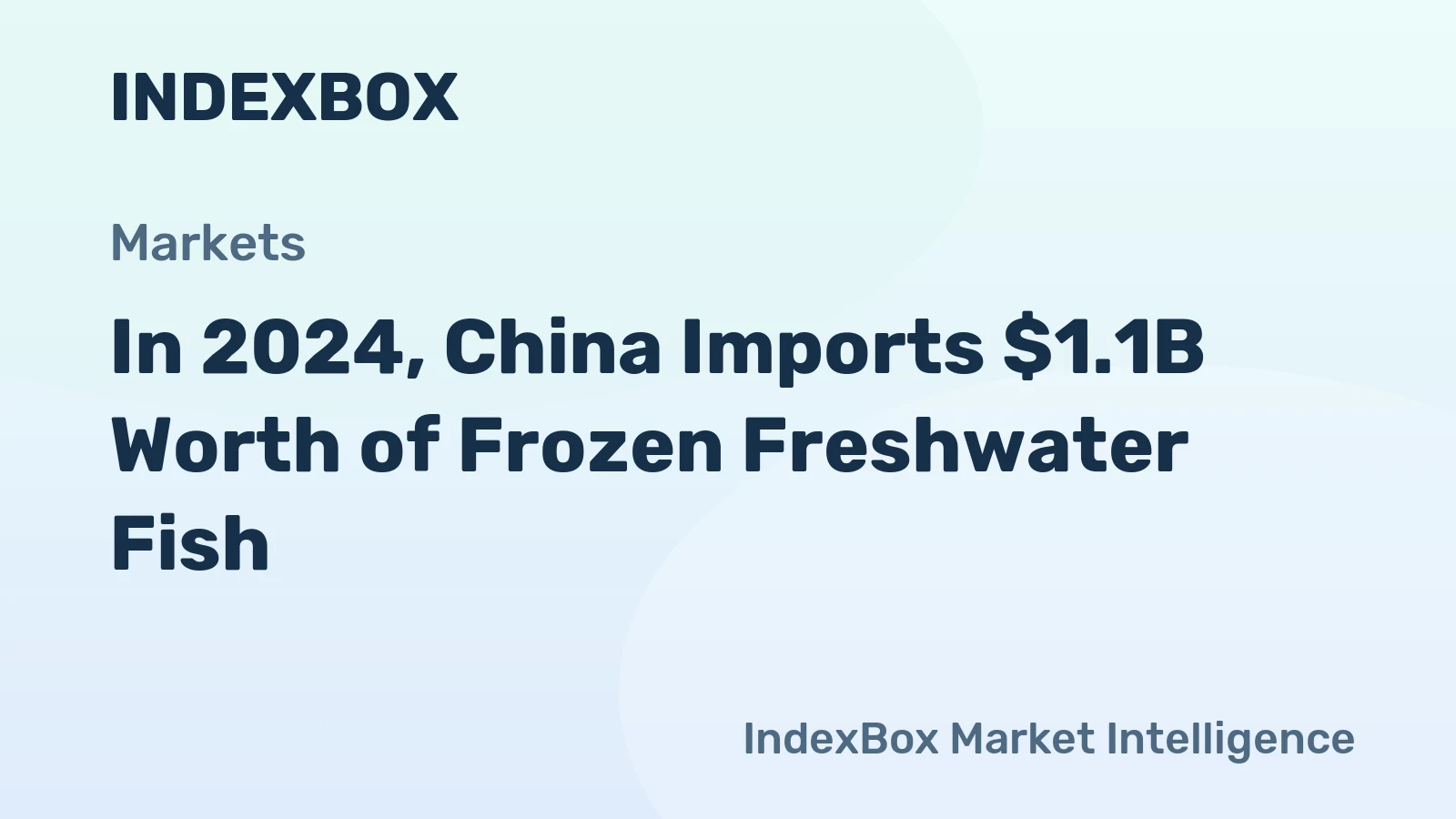 In 2024, China Imports $1.1B Worth of Frozen Freshwater Fish