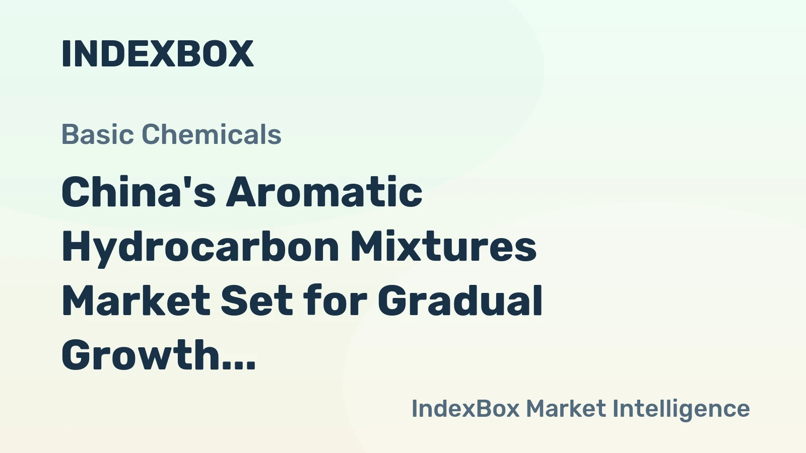 China's Aromatic Hydrocarbon Mixtures Market Set for Gradual Growth to 85K Tons and $82M