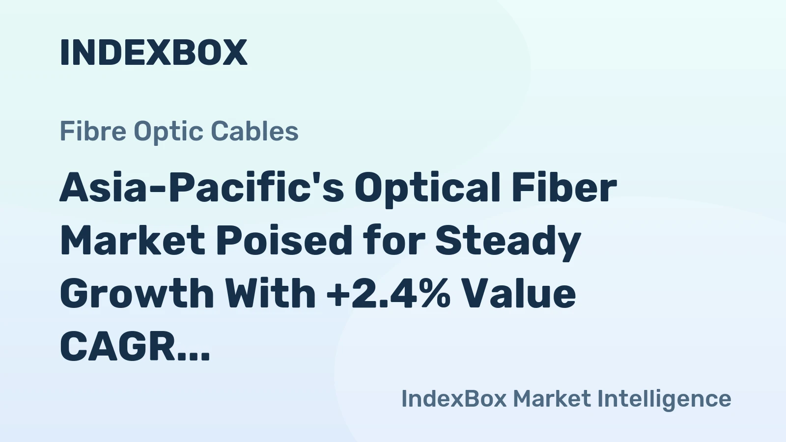 Asia-Pacific's Optical Fiber Market Poised for Steady Growth With +2.4% Value CAGR Through 2035