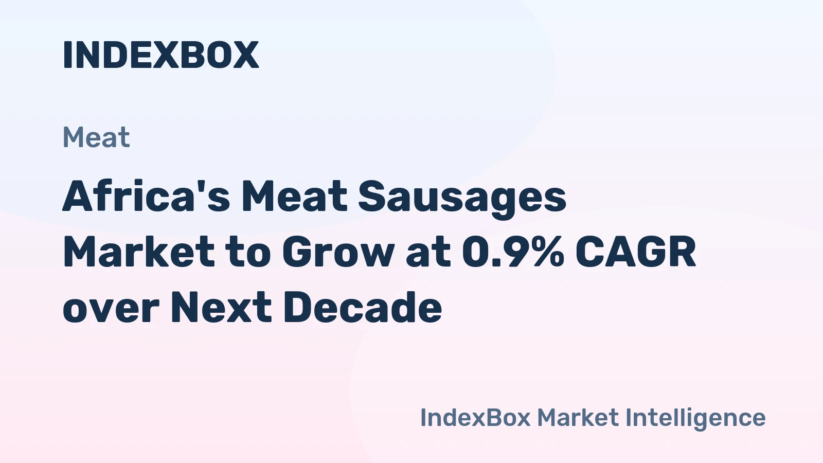 Africa's Meat Sausages Market to Grow at 0.9% CAGR over Next Decade