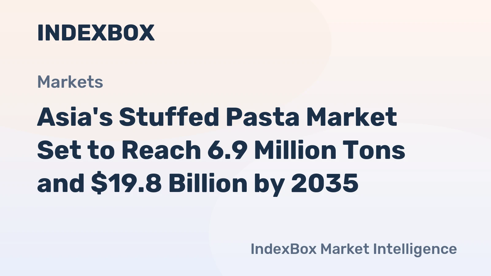 Asia's Stuffed Pasta Market Set to Reach 6.9 Million Tons and $19.8 Billion by 2035