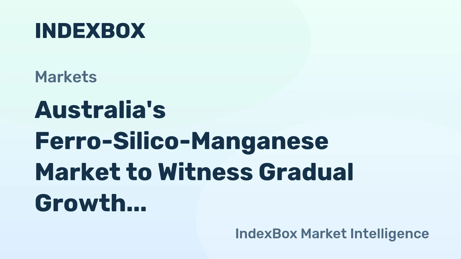 Australia's Ferro-Silico-Manganese Market to Witness Gradual Growth with CAGR of +0.1% by 2035