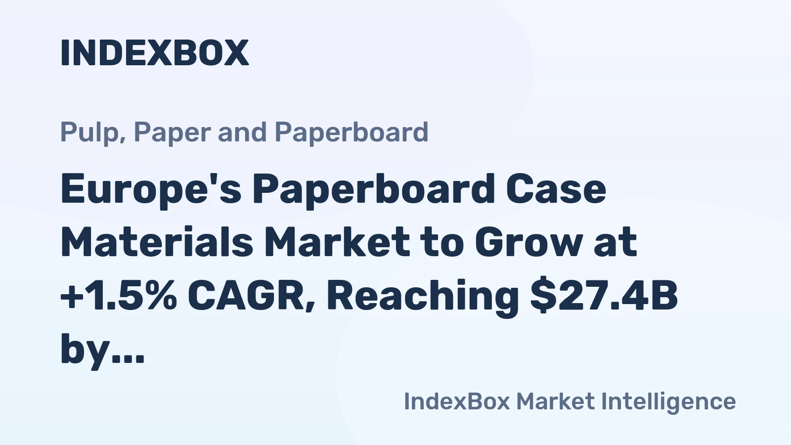 Europe's Paperboard Case Materials Market to Grow at +1.5% CAGR, Reaching $27.4B by 2035