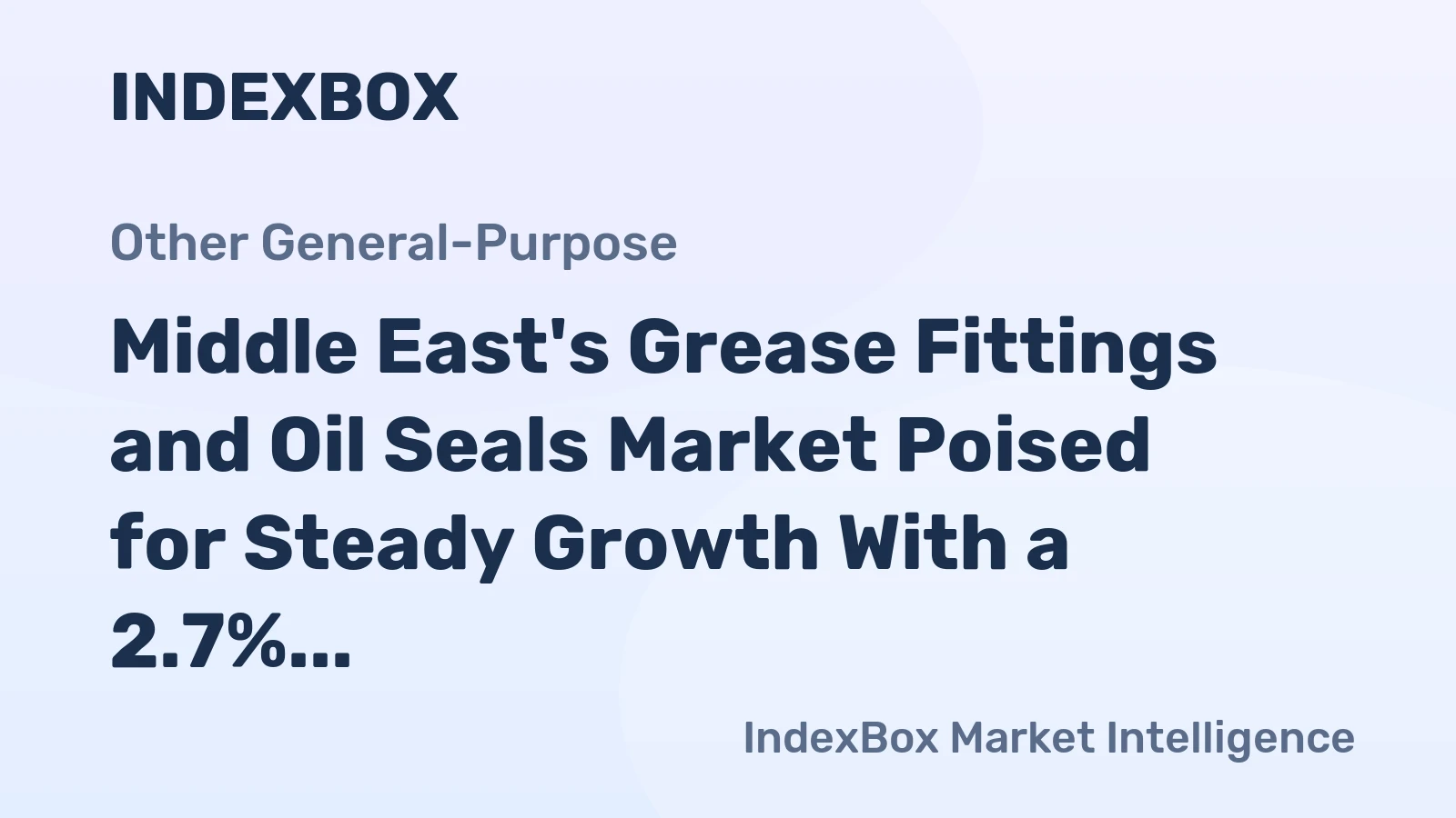 Middle East's Grease Fittings and Oil Seals Market Poised for Steady Growth With a 2.7% CAGR Through 2035