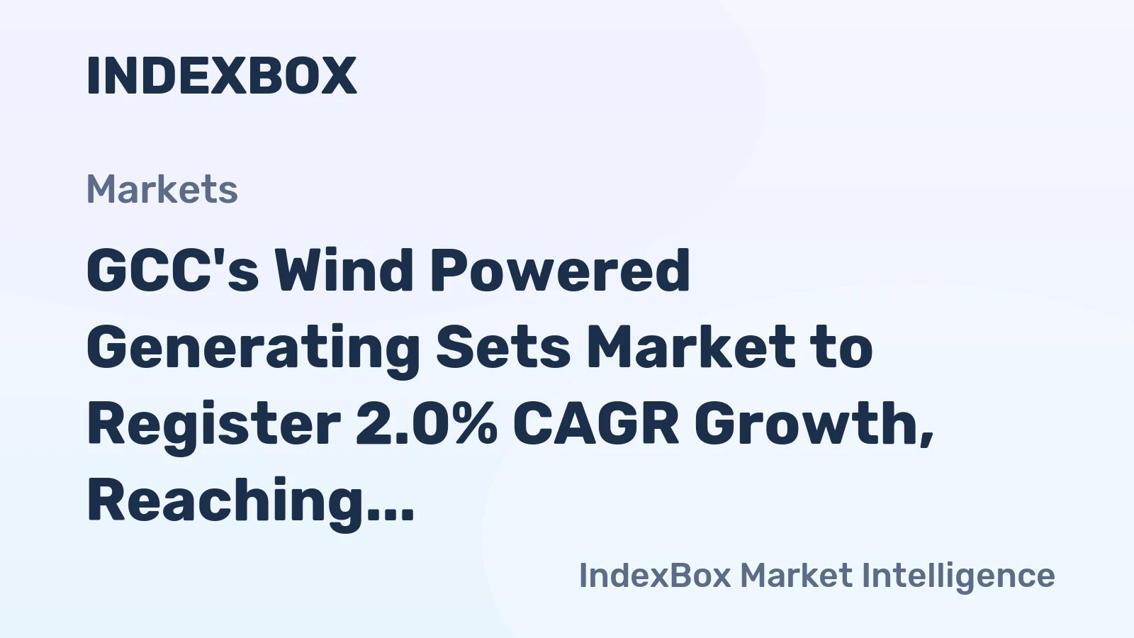 GCC's Wind Powered Generating Sets Market to Register 2.0% CAGR Growth, Reaching 365K Units by 2035