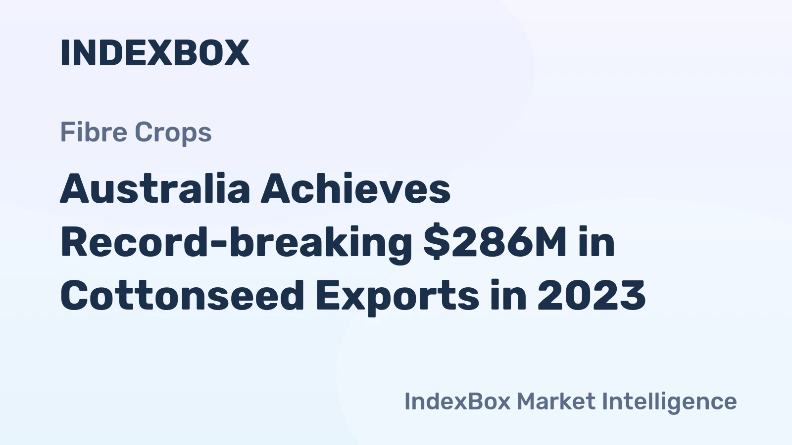 Australia Achieves Record-breaking $286M in Cottonseed Exports in 2023