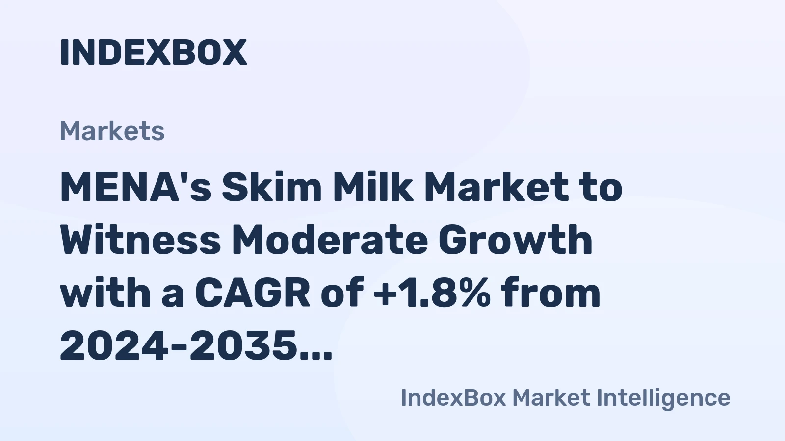 MENA's Skim Milk Market to Witness Moderate Growth with a CAGR of +1.8% from 2024-2035