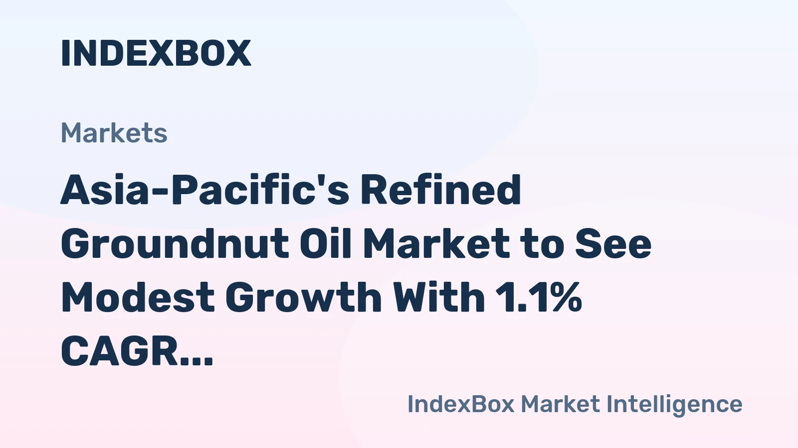 Asia-Pacific's Refined Groundnut Oil Market to See Modest Growth With 1.1% CAGR Through 2035