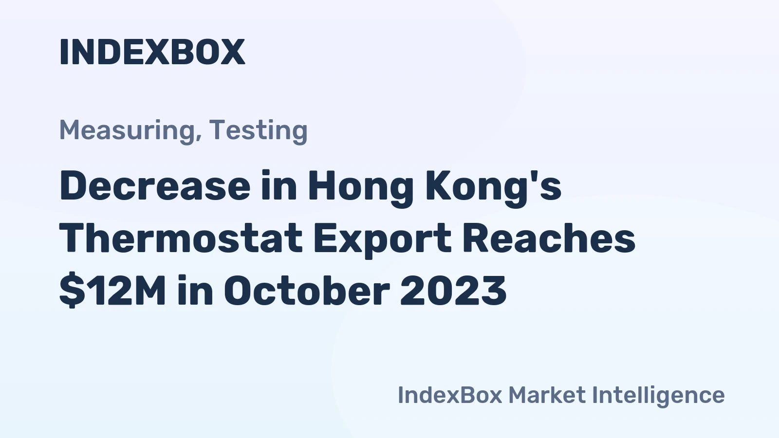 Decrease in Hong Kong's Thermostat Export Reaches $12M in October 2023