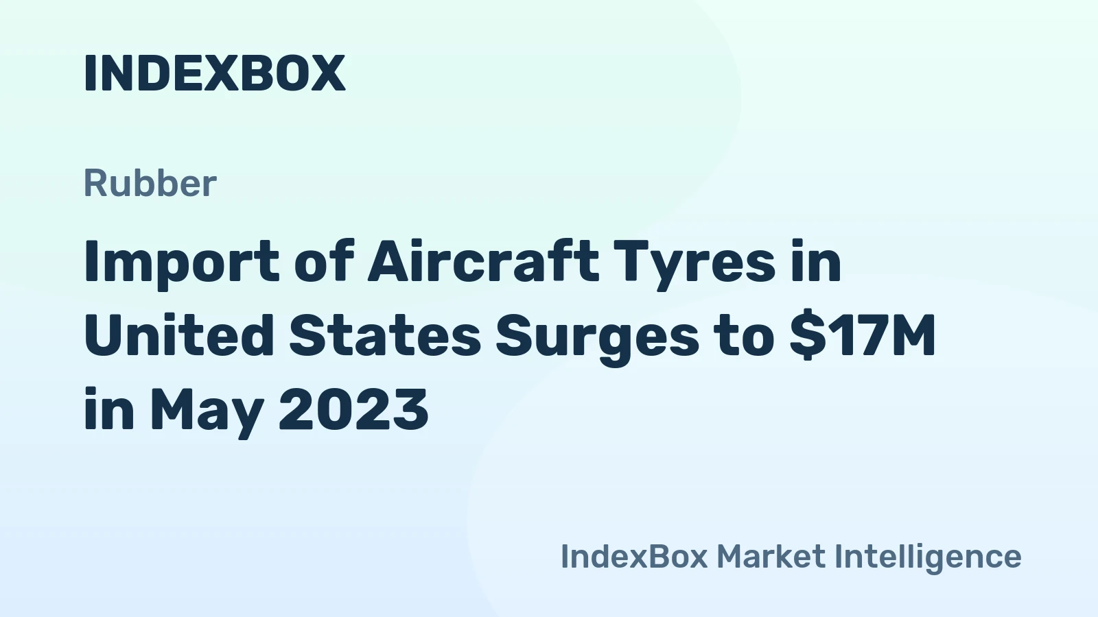 Import of Aircraft Tyres in United States Surges to $17M in May 2023