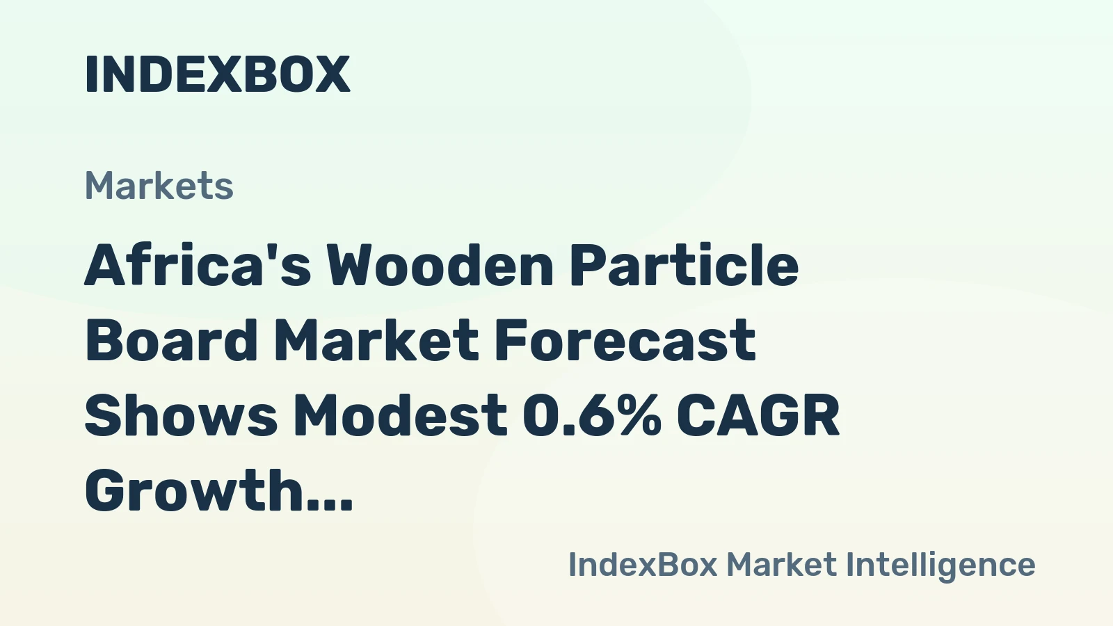 Africa's Wooden Particle Board Market Forecast Shows Modest 0.6% CAGR Growth Through 2035
