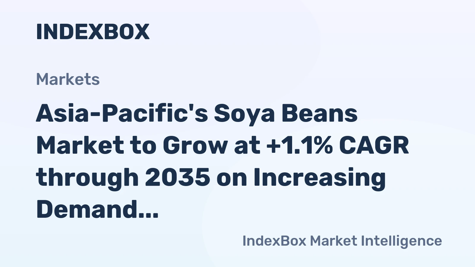 Asia-Pacific's Soya Beans Market to Grow at +1.1% CAGR through 2035 on Increasing Demand