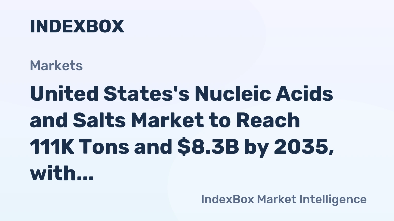 United States's Nucleic Acids and Salts Market to Reach 111K Tons and $8.3B by 2035, with 0.6% and 2.1% Growth Rates, Respectively