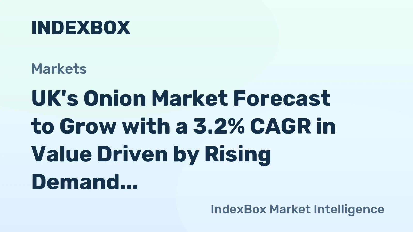 UK's Onion Market Forecast to Grow with a 3.2% CAGR in Value Driven by Rising Demand