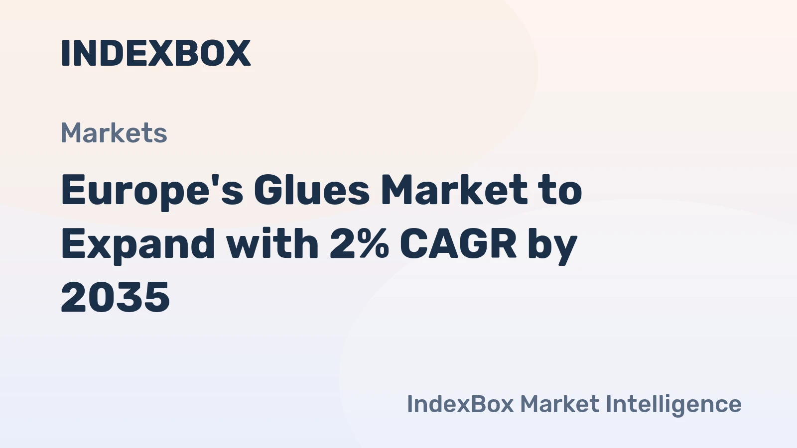 Europe's Glues Market to Expand with 2% CAGR by 2035