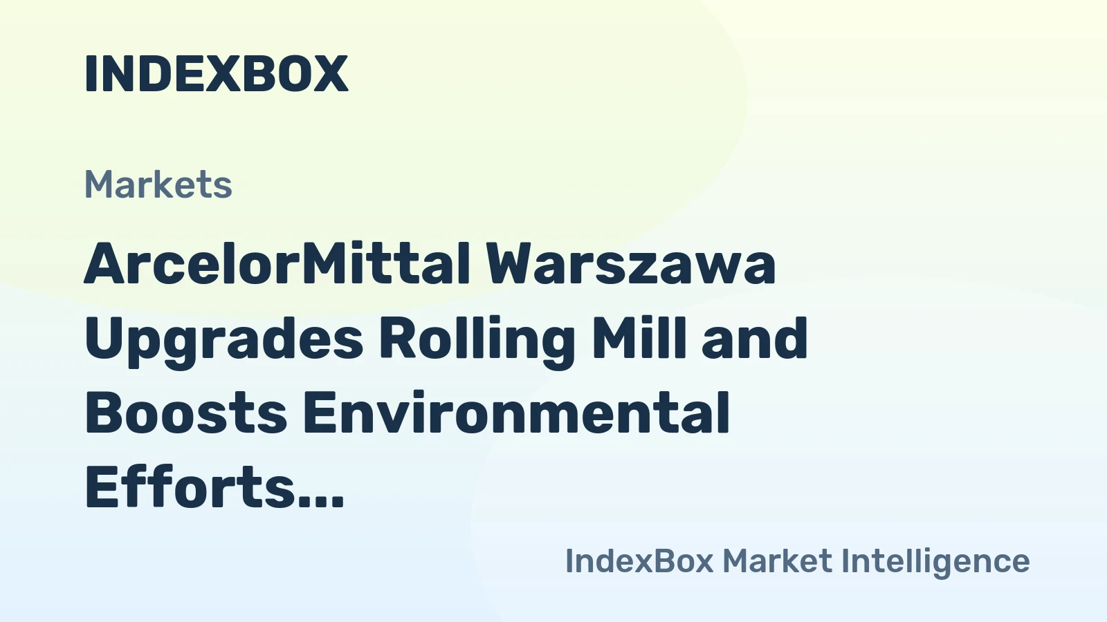 ArcelorMittal Warszawa Upgrades Rolling Mill and Boosts Environmental Efforts