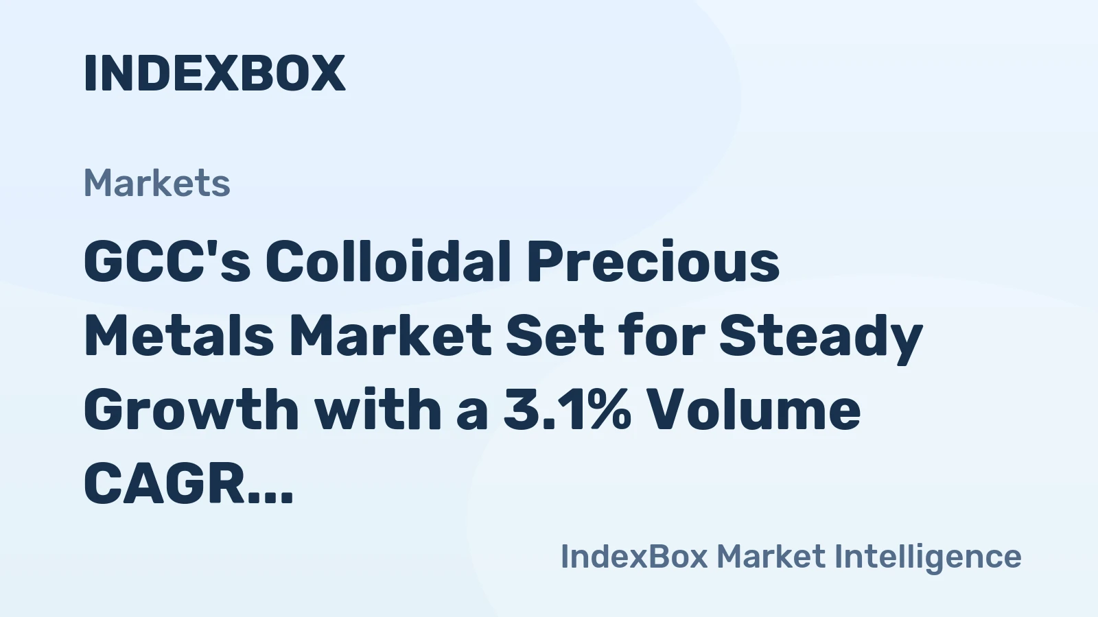 GCC's Colloidal Precious Metals Market Set for Steady Growth with a 3.1% Volume CAGR