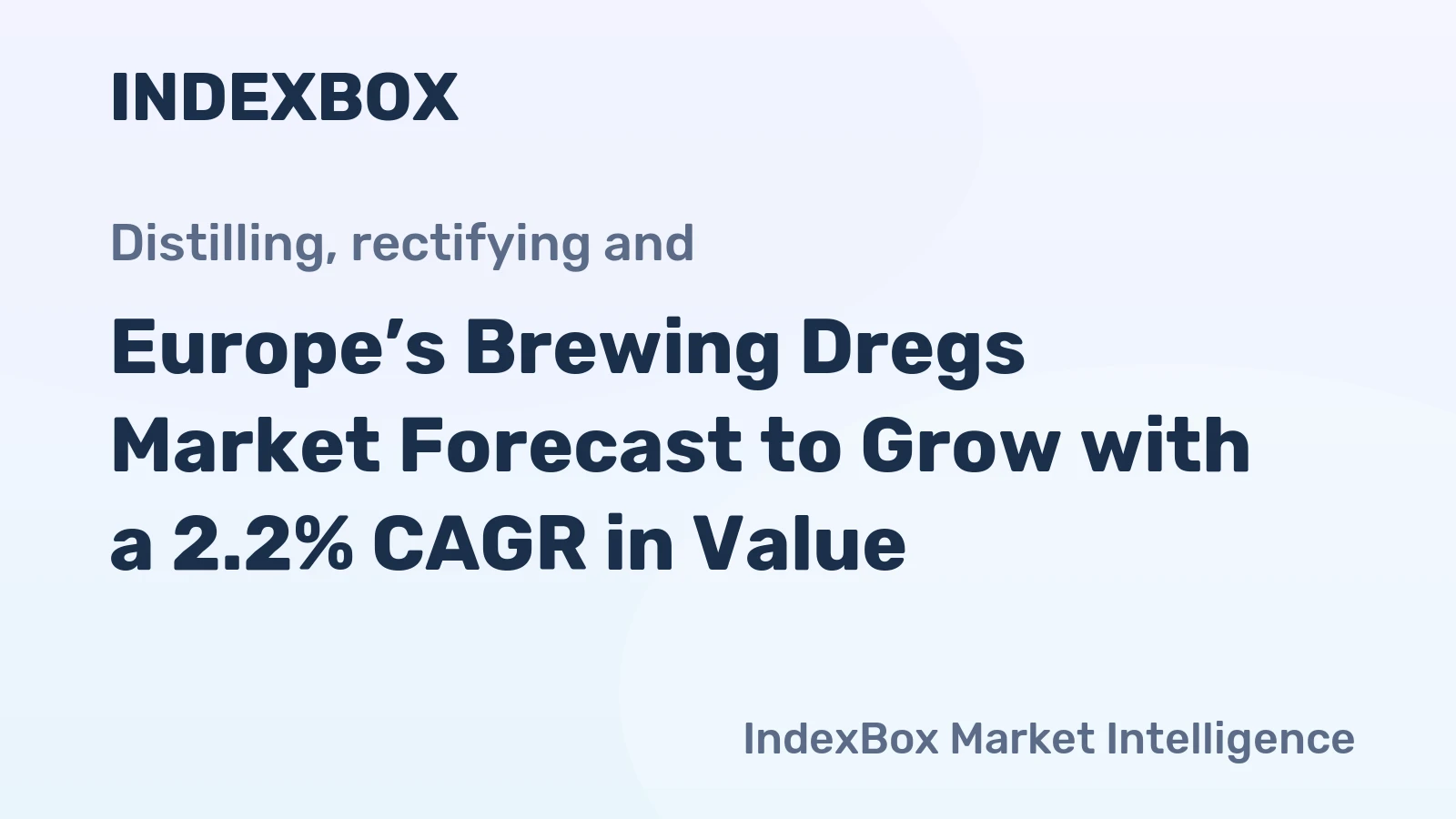 Europe’s Brewing Dregs Market Forecast to Grow with a 2.2% CAGR in Value