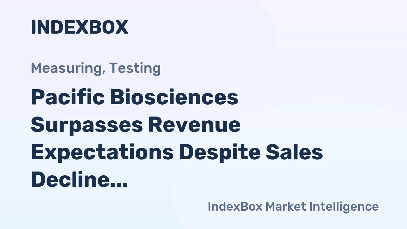 Pacific Biosciences Surpasses Revenue Expectations Despite Sales Decline