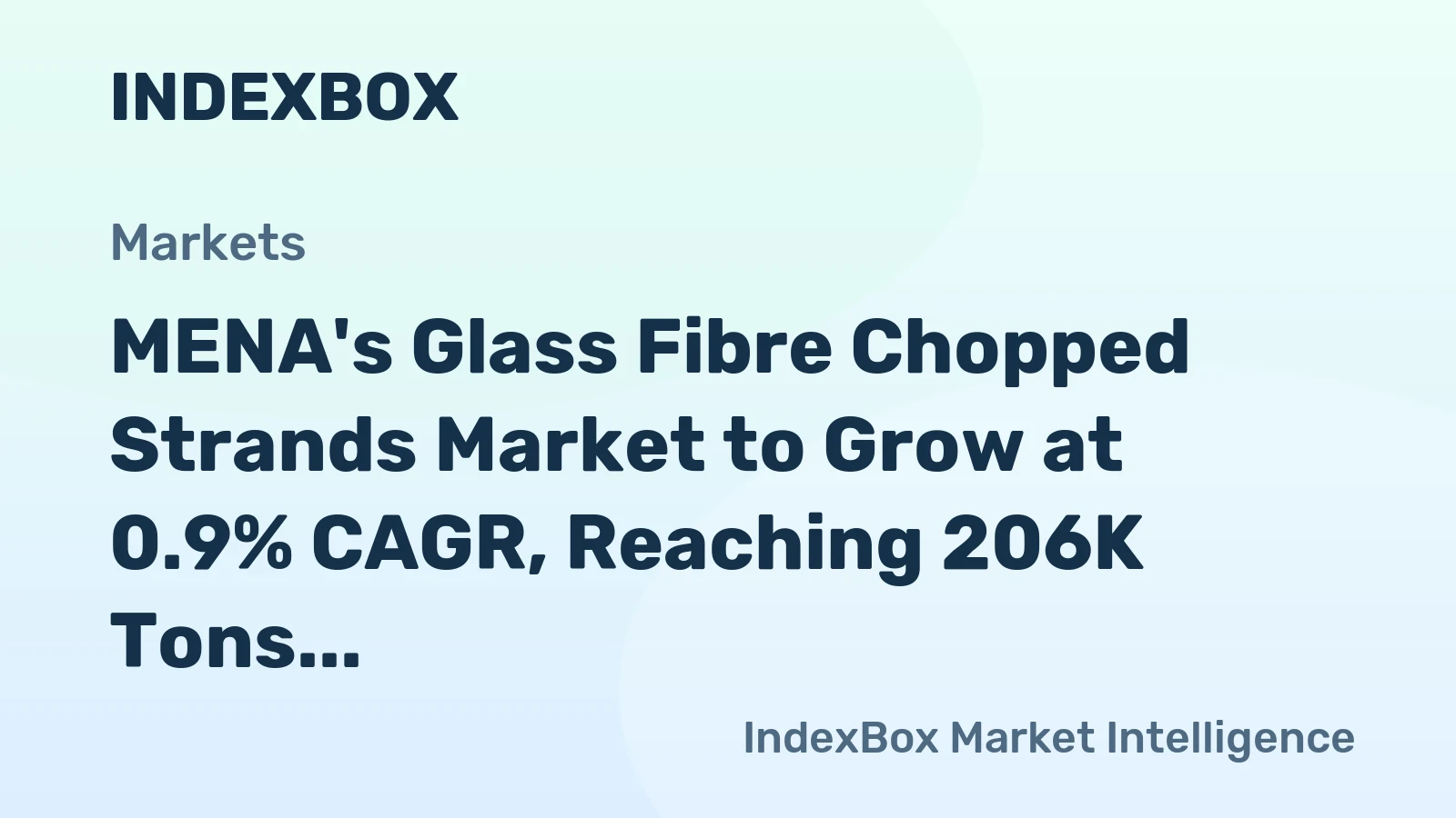 MENA's Glass Fibre Chopped Strands Market to Grow at 0.9% CAGR, Reaching 206K Tons by 2035