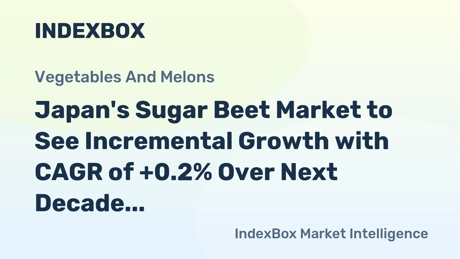 Japan's Sugar Beet Market to See Incremental Growth with CAGR of +0.2% Over Next Decade