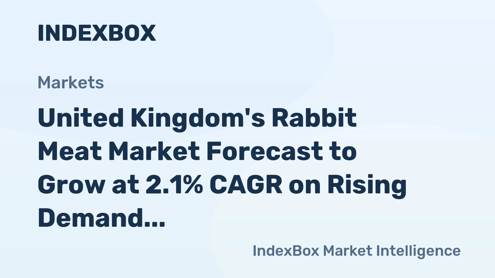 United Kingdom's Rabbit Meat Market Forecast to Grow at 2.1% CAGR on Rising Demand