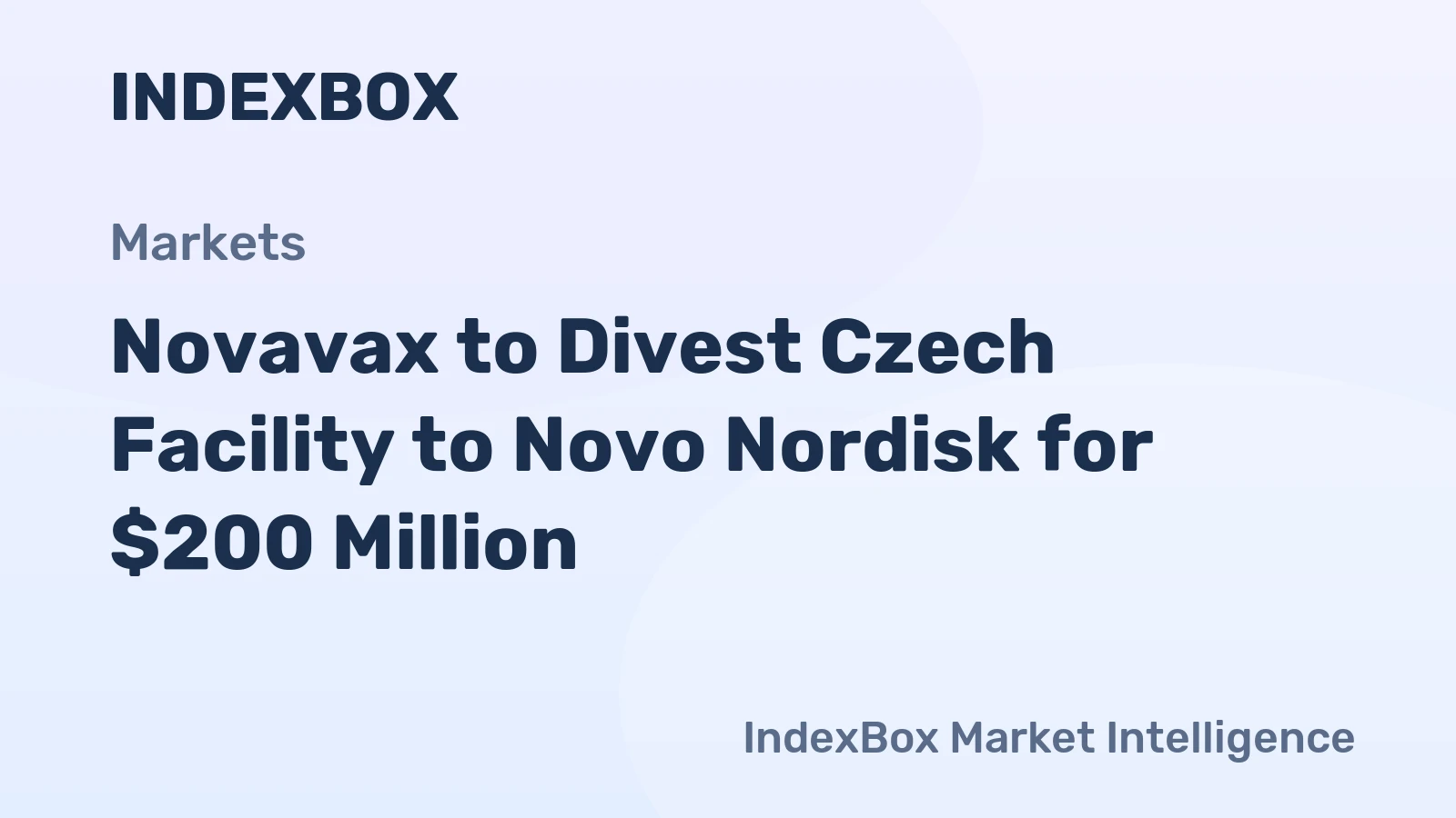 Novavax to Divest Czech Facility to Novo Nordisk for $200 Million