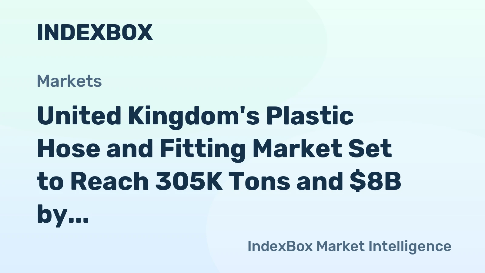 United Kingdom's Plastic Hose and Fitting Market Set to Reach 305K Tons and $8B by 2035