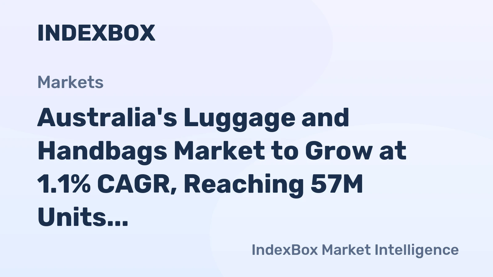 Australia's Luggage and Handbags Market to Grow at 1.1% CAGR, Reaching 57M Units by 2035