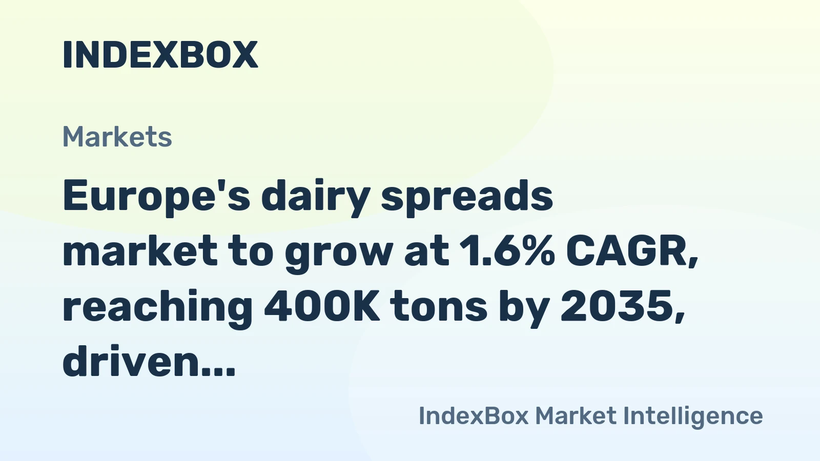 Europe's dairy spreads market to grow at 1.6% CAGR, reaching 400K tons by 2035, driven by sustained demand.