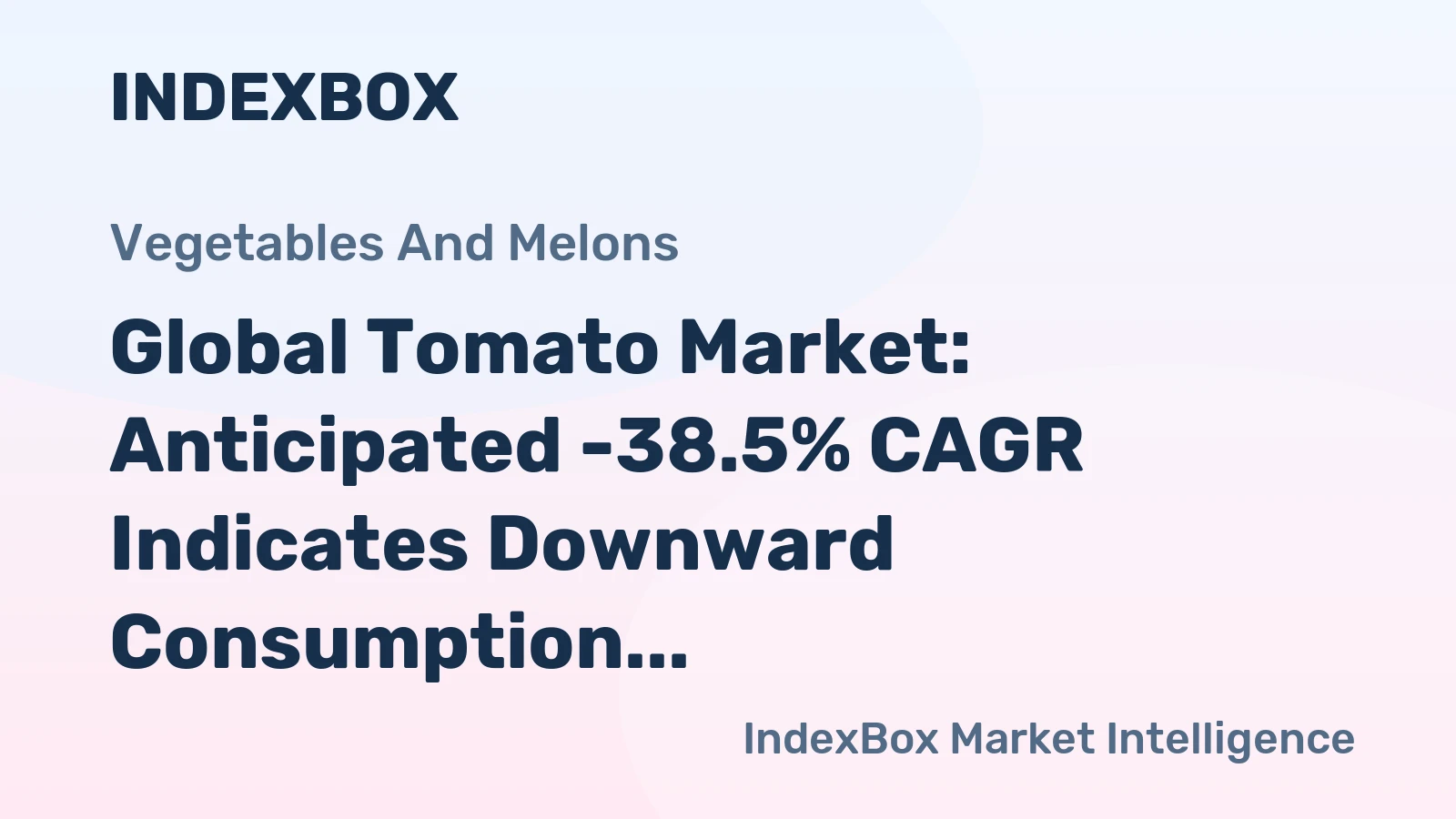 Global Tomato Market: Anticipated -38.5% CAGR Indicates Downward Consumption Trend Over Next Decade