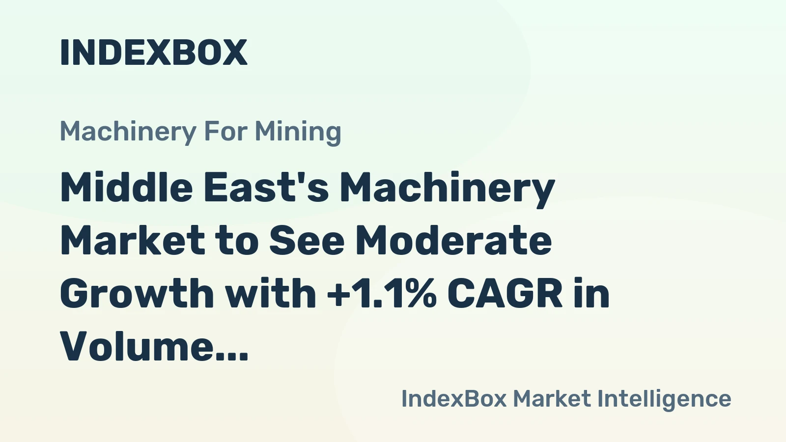 Middle East's Machinery Market to See Moderate Growth with +1.1% CAGR in Volume over Next Decade