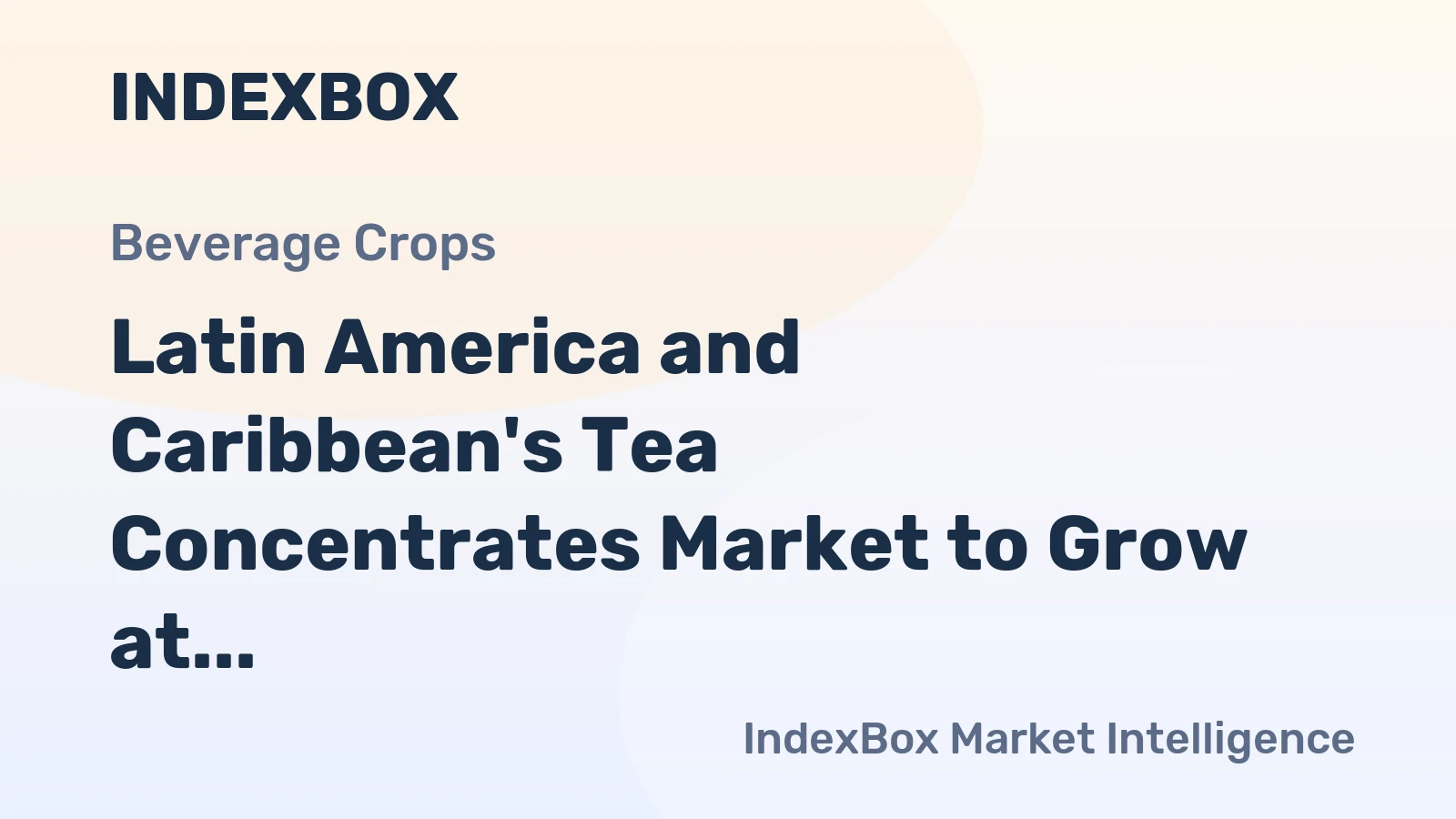 Latin America and Caribbean's Tea Concentrates Market to Grow at a CAGR of +0.9% through 2035