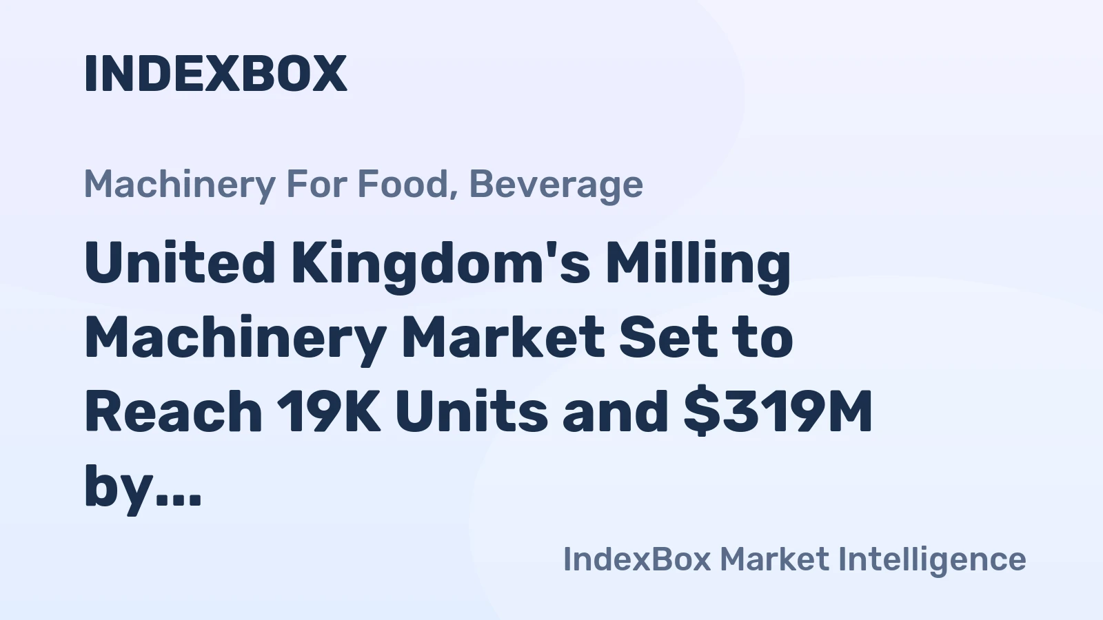 United Kingdom's Milling Machinery Market Set to Reach 19K Units and $319M by 2035