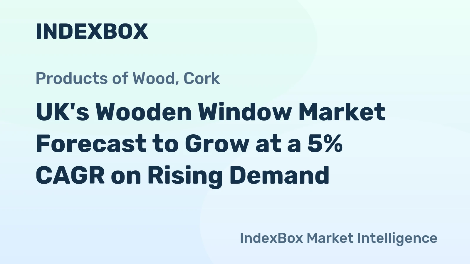 UK's Wooden Window Market Forecast to Grow at a 5% CAGR on Rising Demand