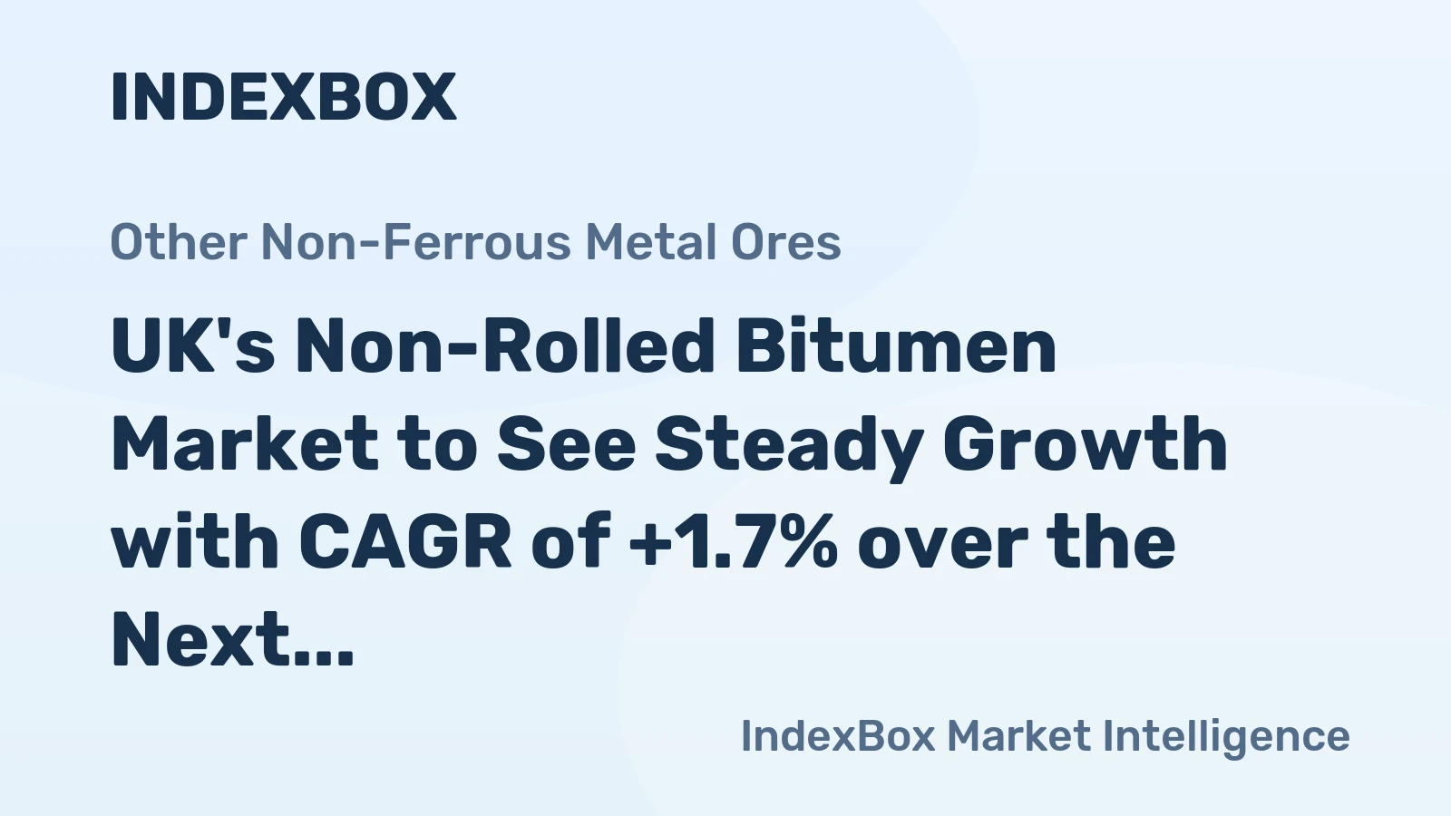 UK's Non-Rolled Bitumen Market to See Steady Growth with CAGR of +1.7% over the Next Decade