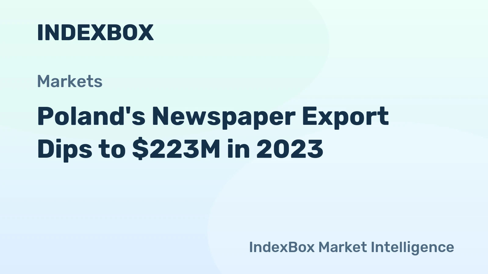 Poland's Newspaper Export Dips to $223M in 2023