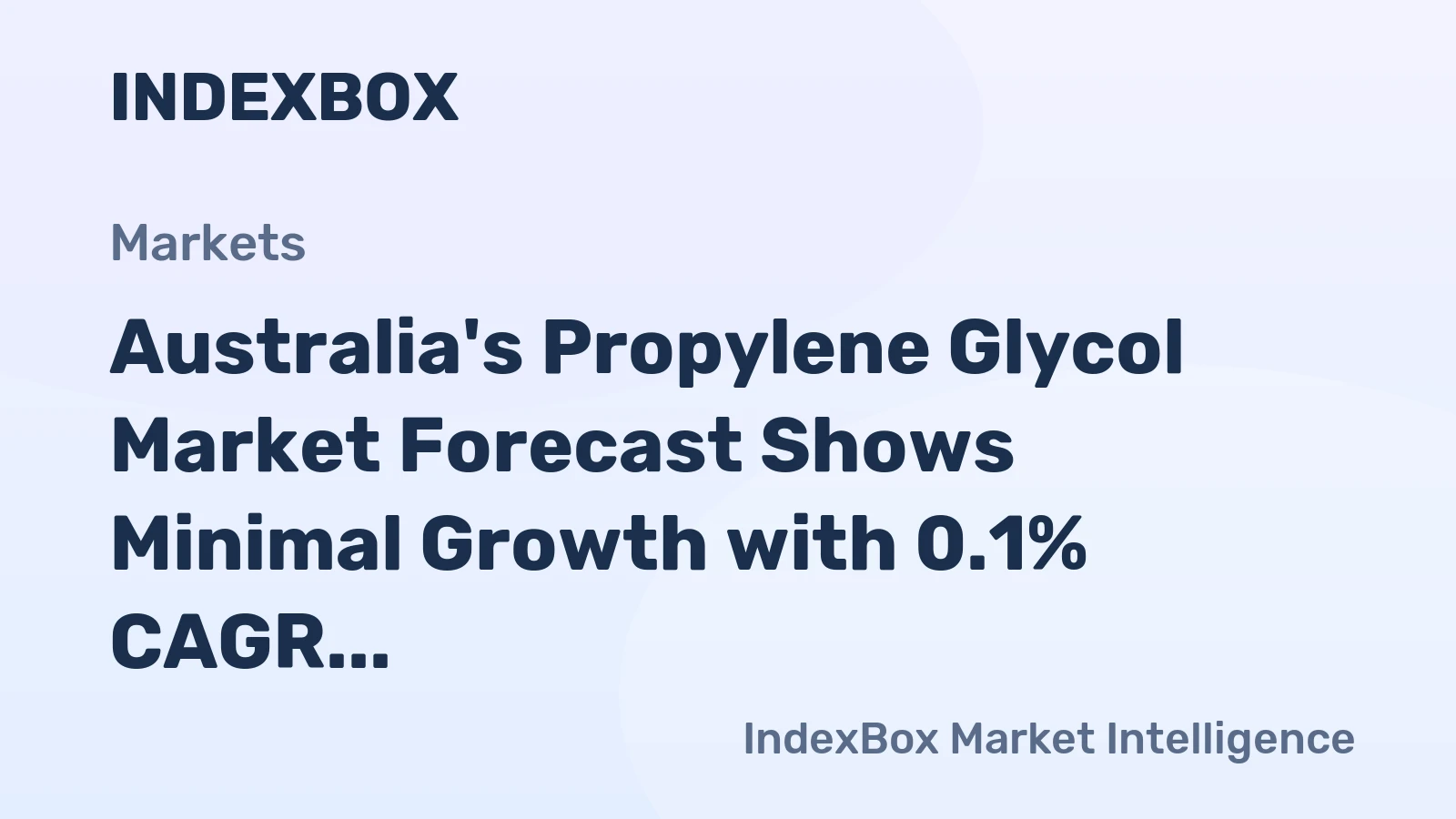 Australia's Propylene Glycol Market Forecast Shows Minimal Growth with 0.1% CAGR Through 2035