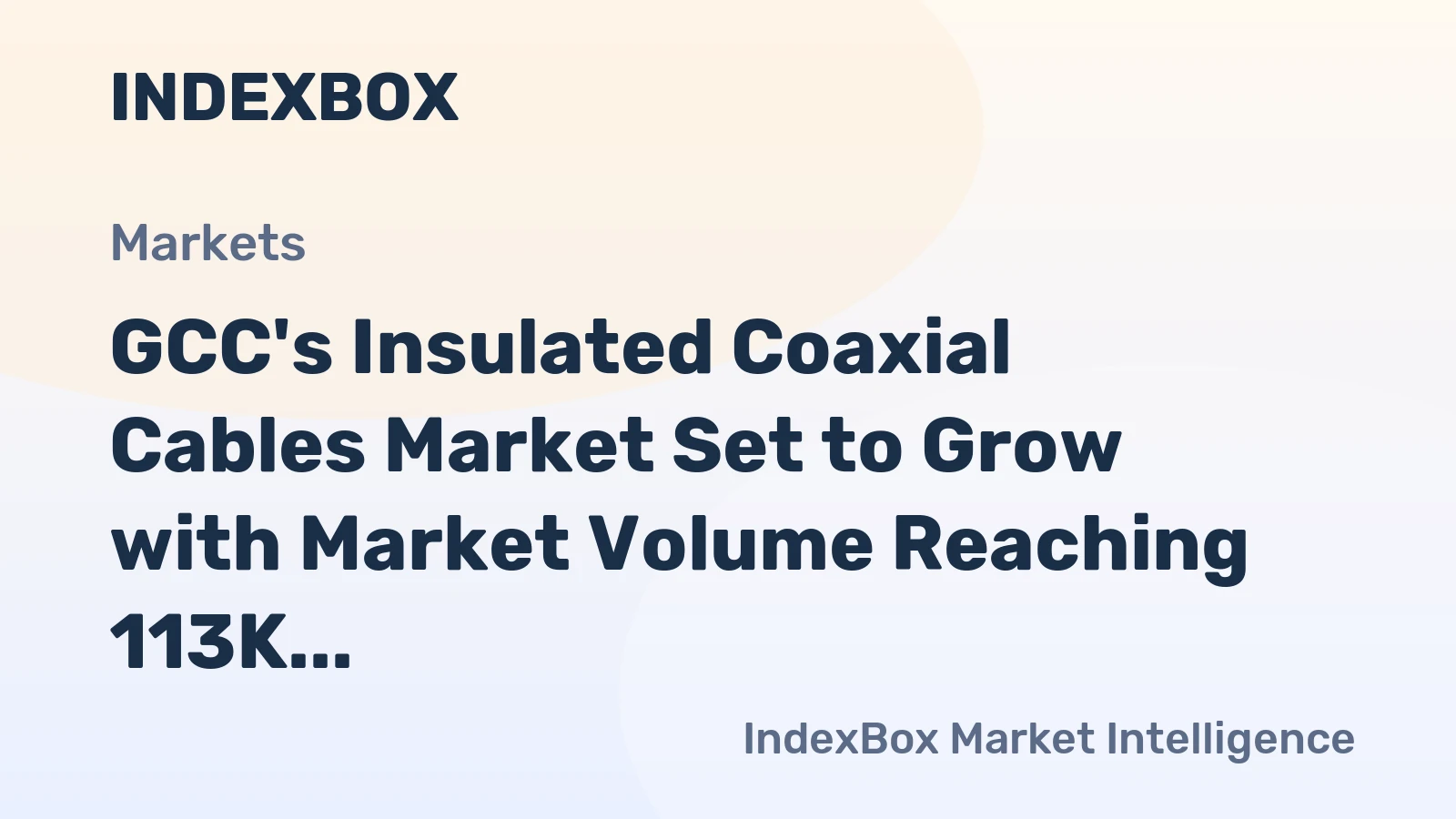 GCC's Insulated Coaxial Cables Market Set to Grow with Market Volume Reaching 113K Tons and Market Value Reaching $900M by 2035