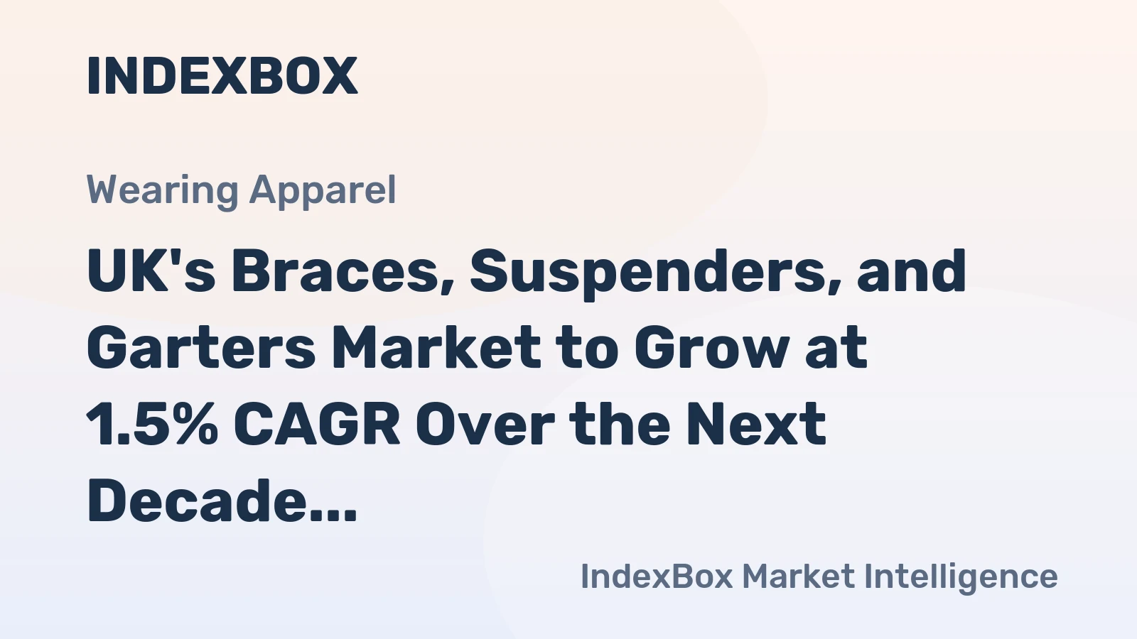 UK's Braces, Suspenders, and Garters Market to Grow at 1.5% CAGR Over the Next Decade