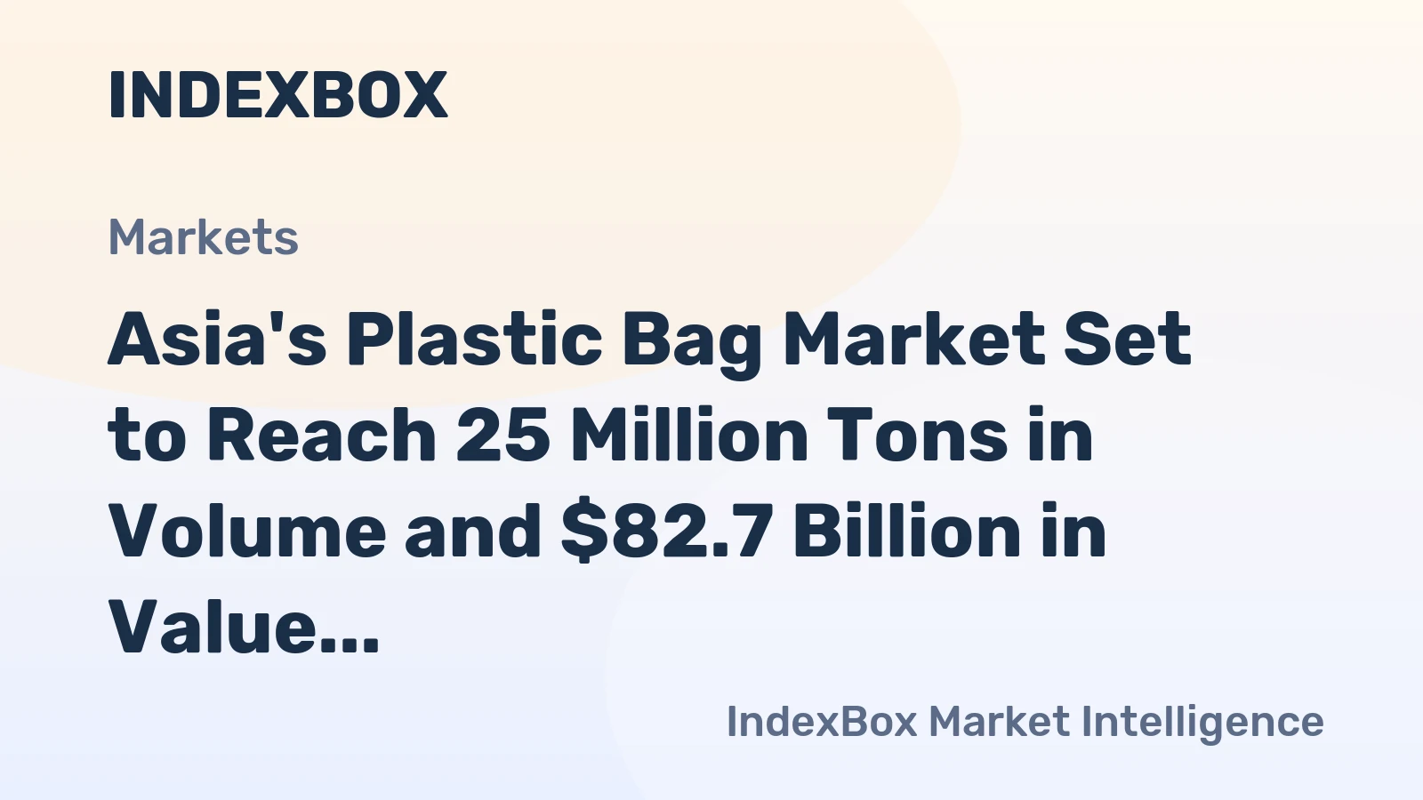 Asia's Plastic Bag Market Set to Reach 25 Million Tons in Volume and $82.7 Billion in Value by 2035