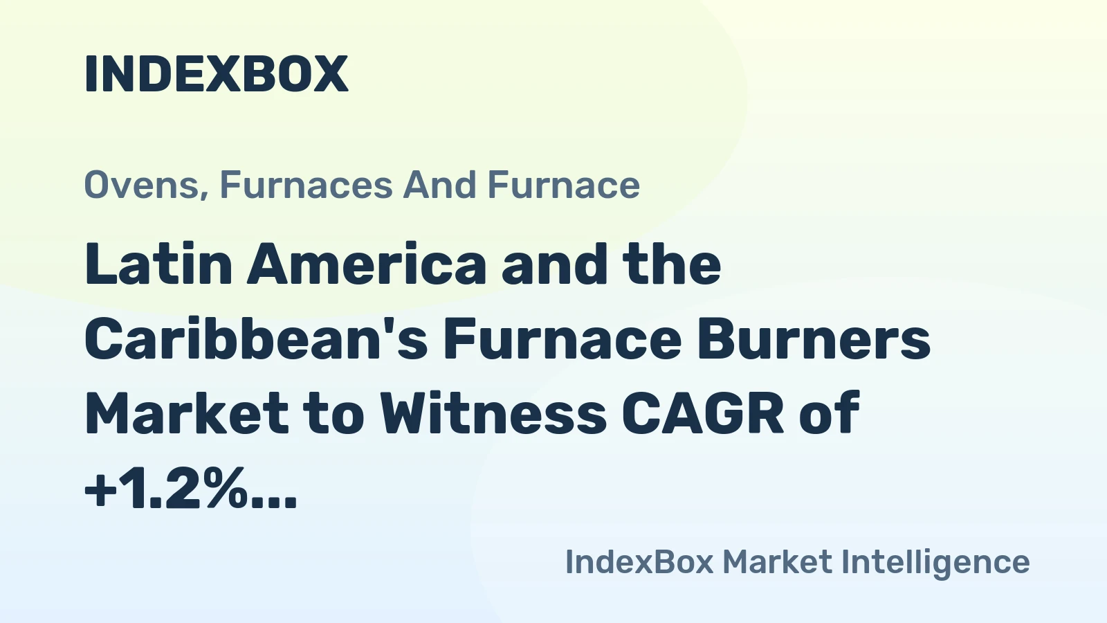 Latin America and the Caribbean's Furnace Burners Market to Witness CAGR of +1.2% over 2024-2035