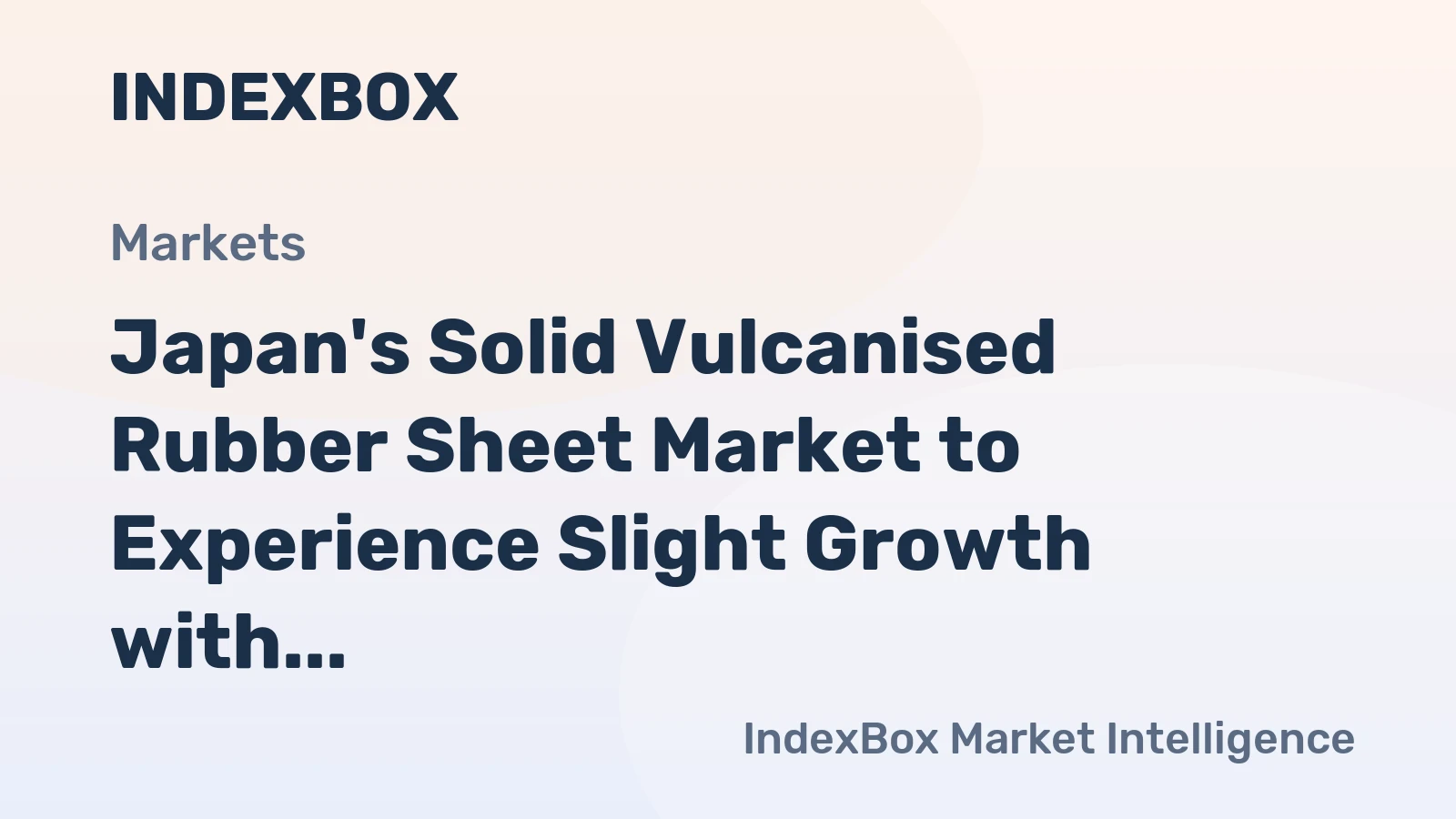 Japan's Solid Vulcanised Rubber Sheet Market to Experience Slight Growth with +0.3% CAGR Over Next Decade