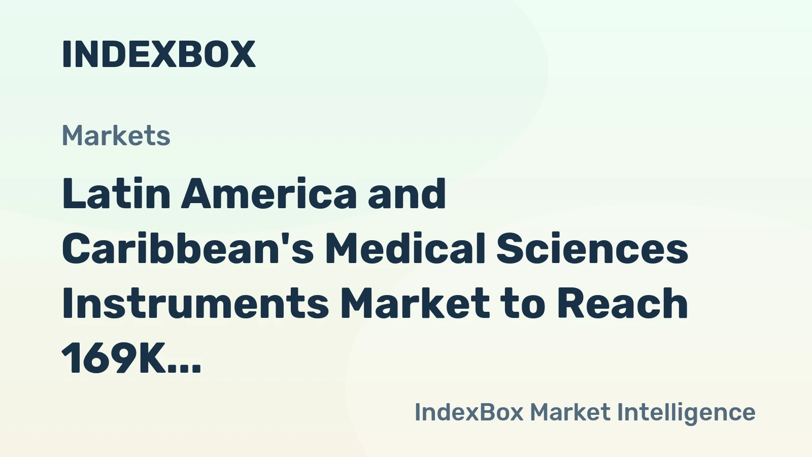 Latin America and Caribbean's Medical Sciences Instruments Market to Reach 169K Tons and $7.1B by 2035