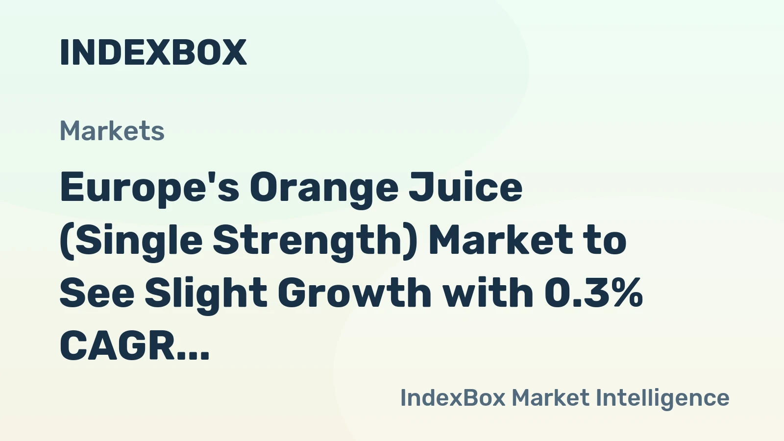 Europe's Orange Juice (Single Strength) Market to See Slight Growth with 0.3% CAGR over Next Decade
