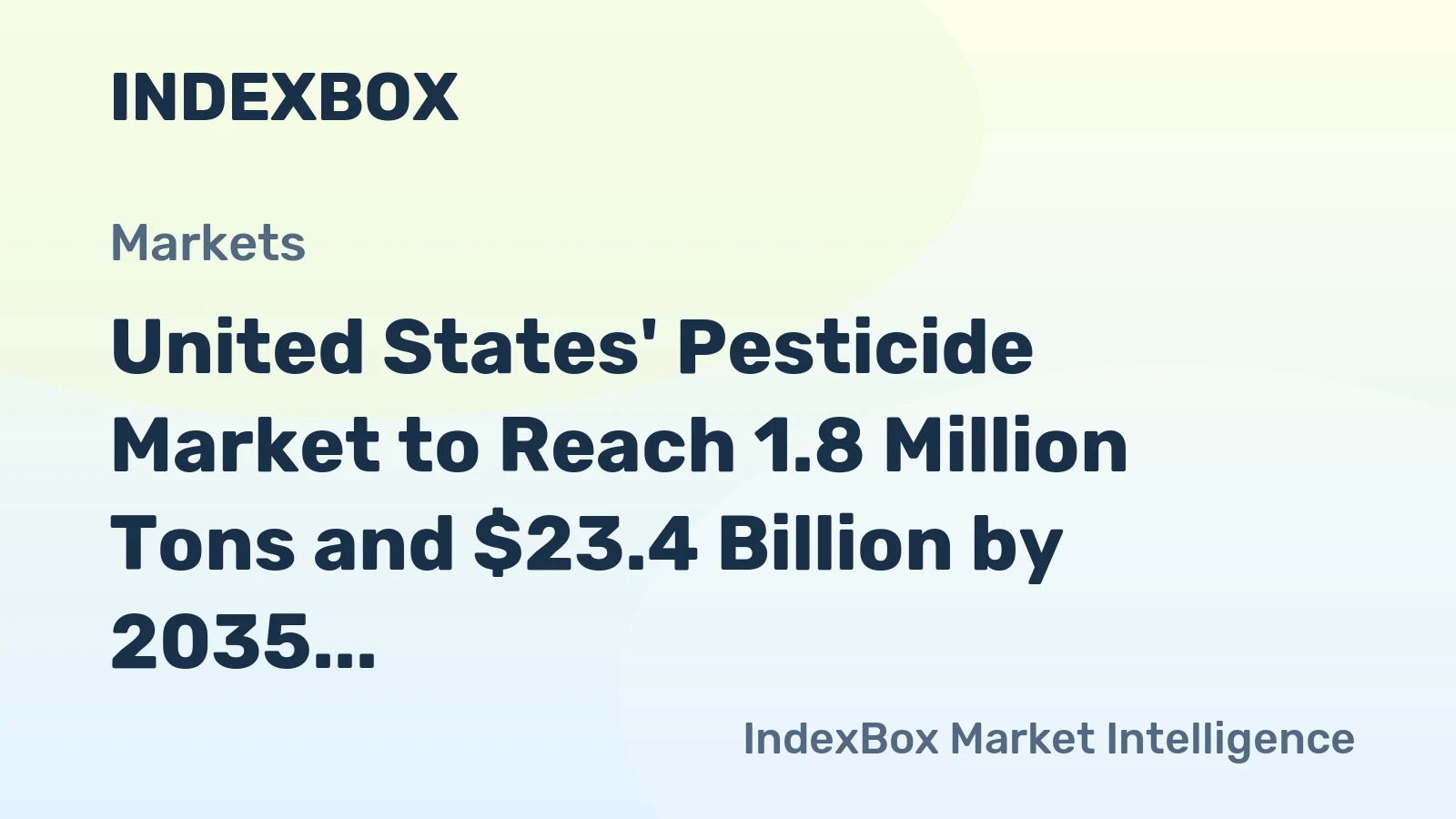 United States' Pesticide Market to Reach 1.8 Million Tons and $23.4 Billion by 2035