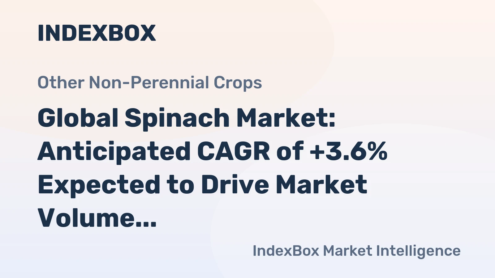 Global Spinach Market: Anticipated CAGR of +3.6% Expected to Drive Market Volume to 41M Tons by 2030