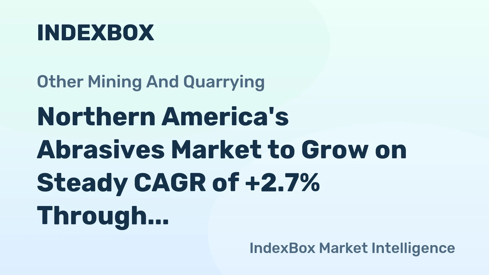 Northern America's Abrasives Market to Grow on Steady CAGR of +2.7% Through 2035